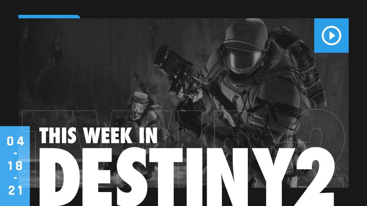 This Week in Destiny 2 - April 18th - Destiny Tracker