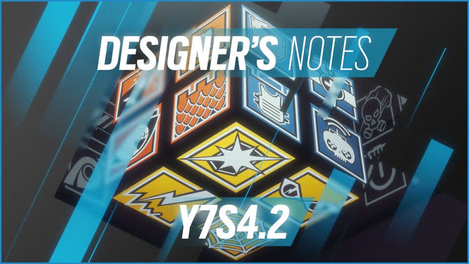 Y7S4.2 Designer Notes - Rainbow Six Siege Tracker