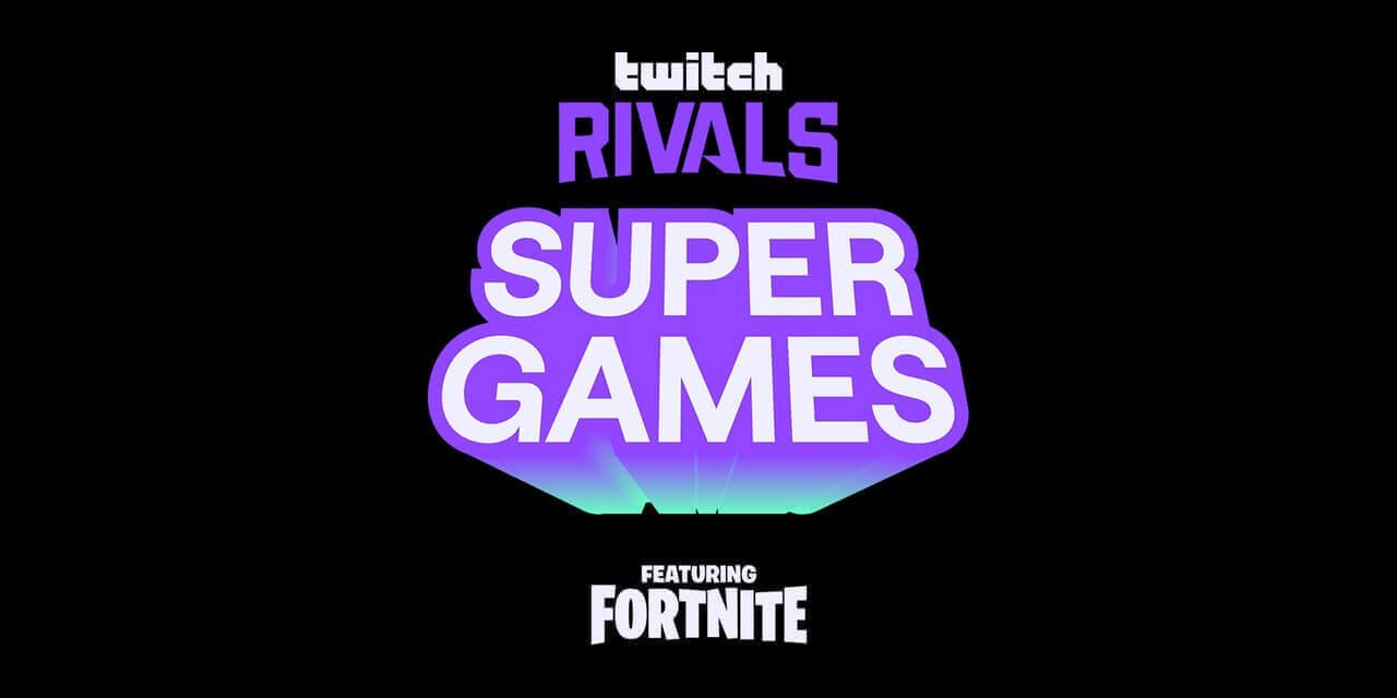 Twitch Rivals SuperGames ft. Fortnite overview