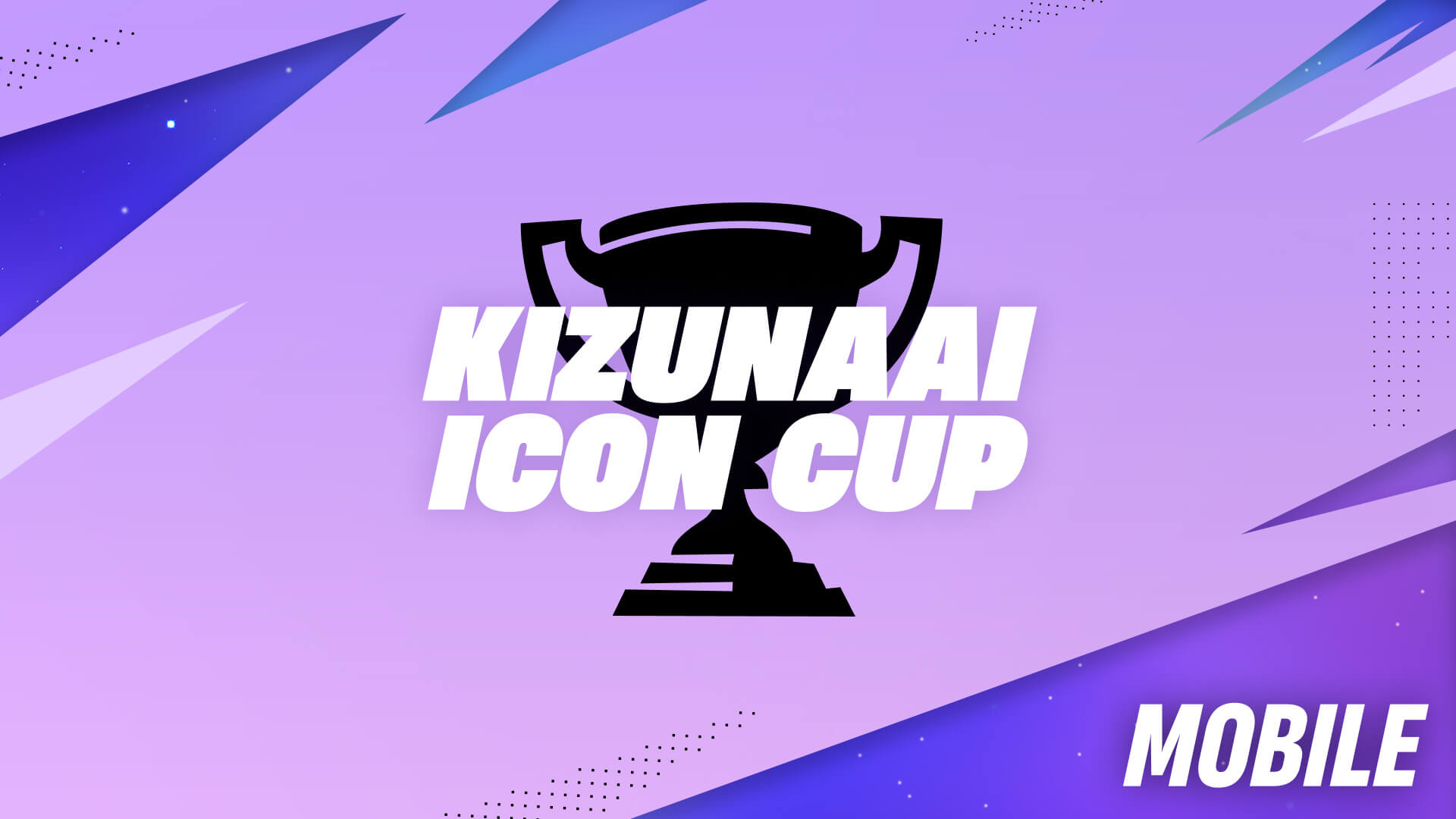 KizunaAI Mobile Cup in NA West: Session 1 - Competitive Events ...